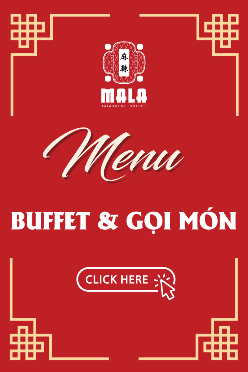 MALA - Nhà hàng Buffet lẩu Đài Loan